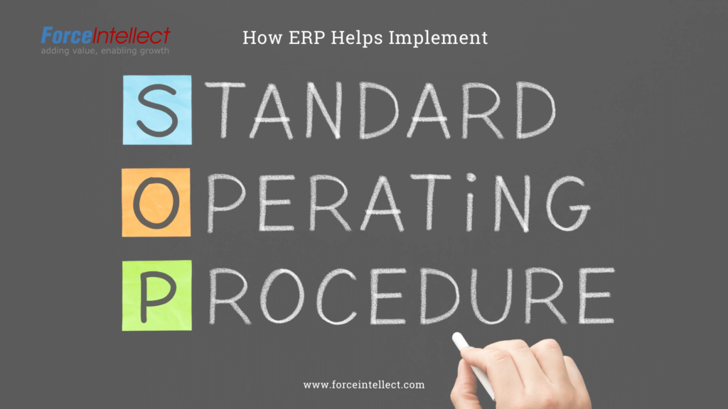 How ERP helps Implement Standard Operating Procedures How ERP helps Implement Standard Operating Procedures