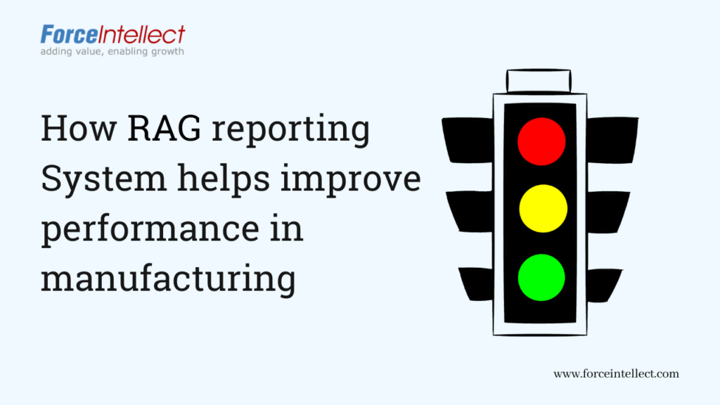 RAG reporting - Enables performance improvement in manufacturing